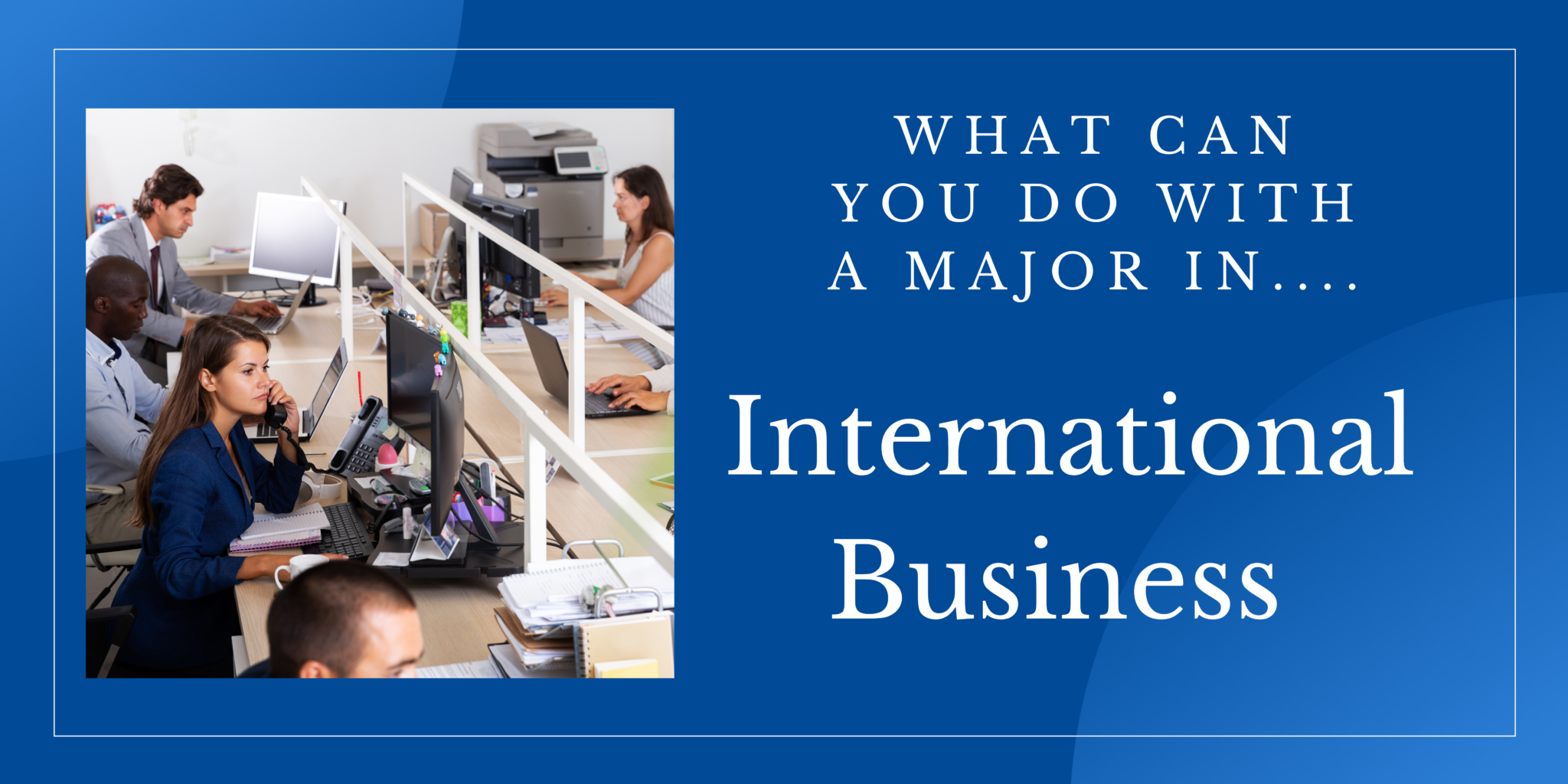 International Business » Center for Career and Professional Development